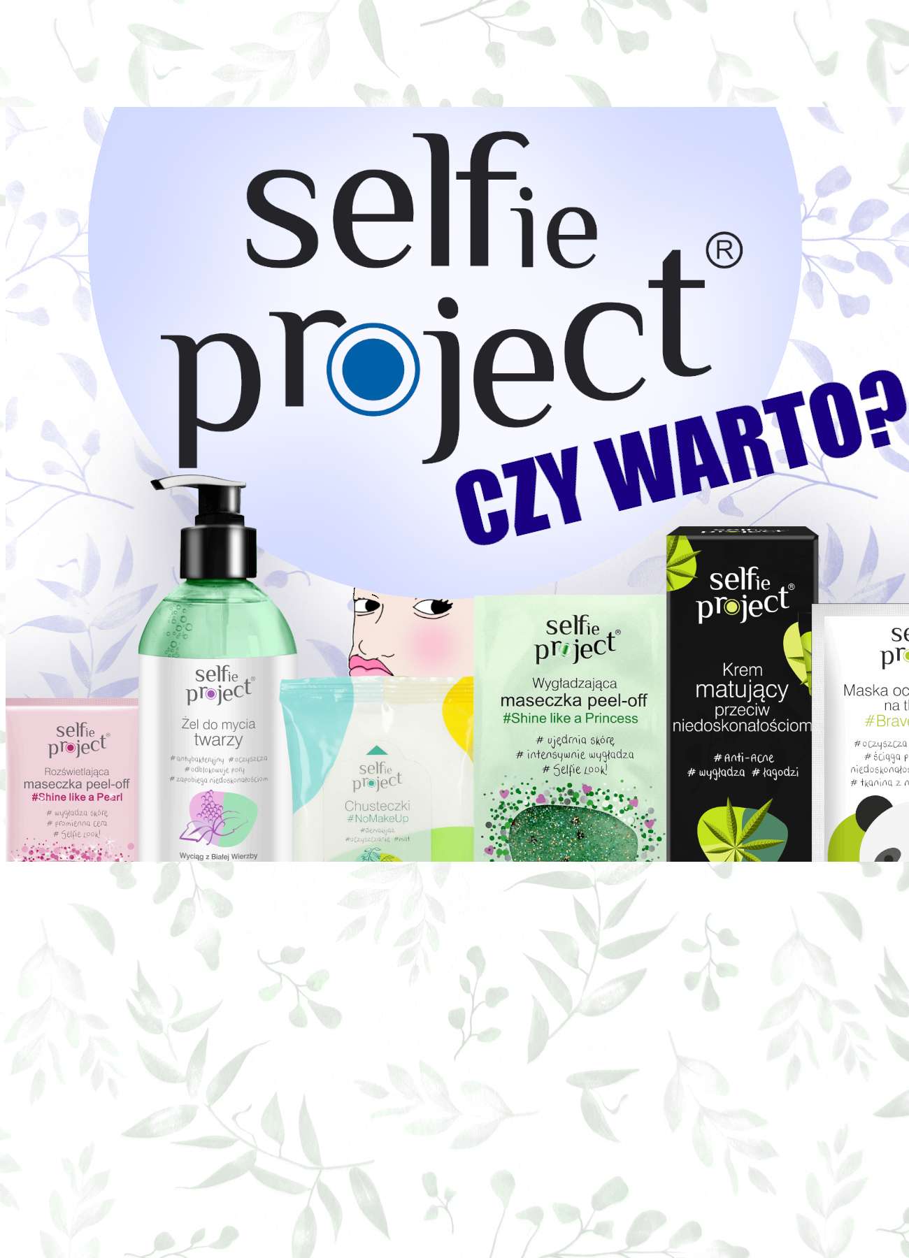 Selfie Project - co warto kupić? - W Krainie Składów